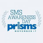PRISMS - SMS Awareness Day