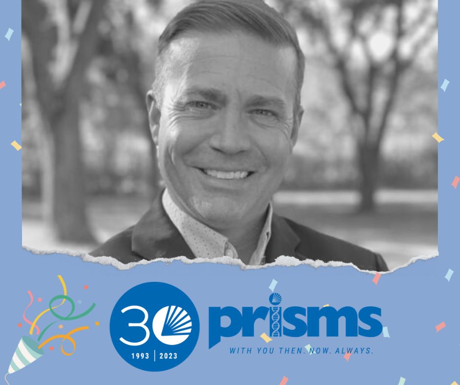 PRISMS - Happy 30th Anniversary PRISMS!